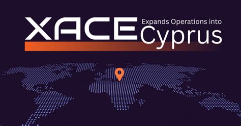 Xace Expands Operations Into Cyprus To Strengthen Eu Presence Xace