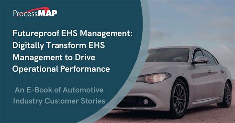 Processmap Now Ideagen Ehs On Linkedin The Automotive Industry Is Constantly Evolving