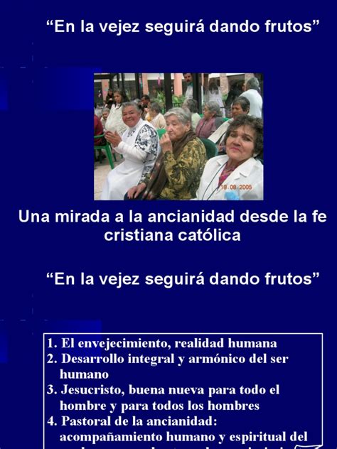 En La Vejez Seguirá Dando Frutos Pdf Vejez Iglesia Católica