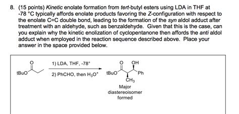 Solved Kinetic Enolate Formation From Tert Butyl Esters
