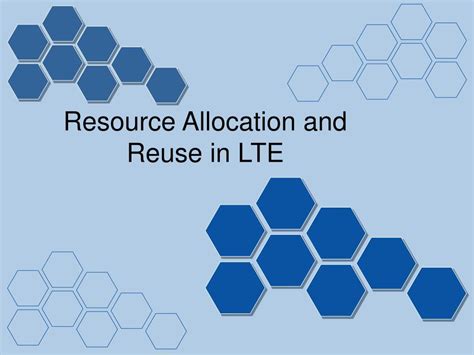 Ppt Resource Allocation And Reuse In Lte Powerpoint Presentation