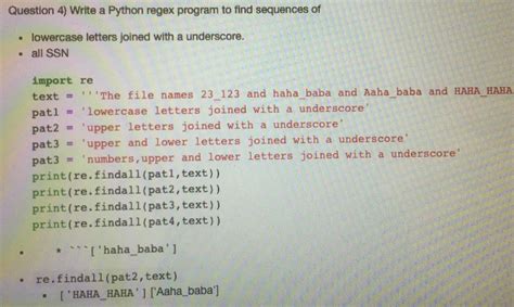Solved Question 4 Write A Python Regex Program To Find