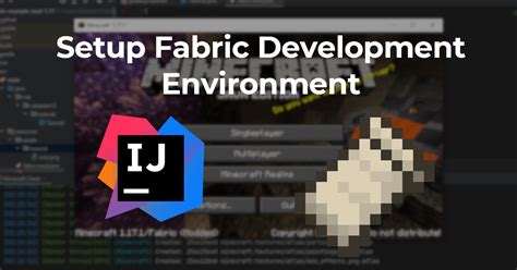 How To Setup Fabric Development Environment Making Your First Minecraft Mod Using Fabric R