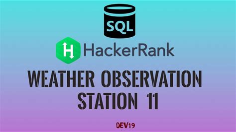 16 Weather Observation Station 11 HackerRank SQL Solutions YouTube
