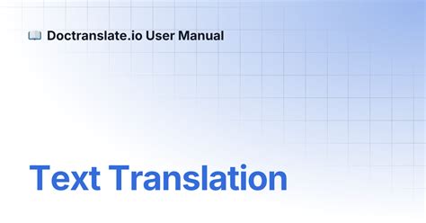 Text Translation User Manual