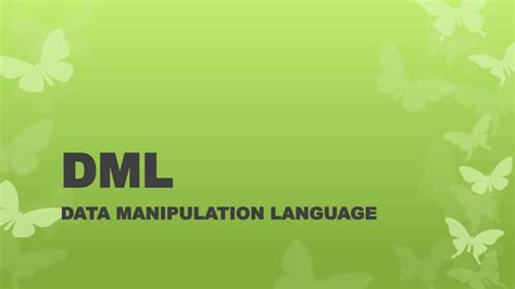Dml Data Mainupulation Language Ppt