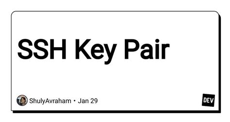 Ssh Key Pair R Devto