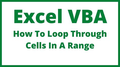 excel vba how to loop through each cell in a range youtube