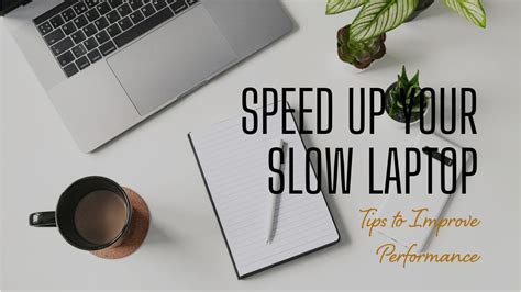 Laptop Running Slow Tips To Speed It Up Without Buying A New One