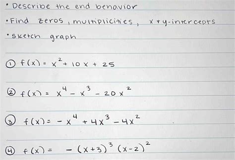 Solved Describe The End Behavior Find Zeros Multiplicities