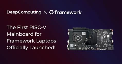 The First Risc V Mainboard For Framework Laptops Officially Launched Deepcomputing