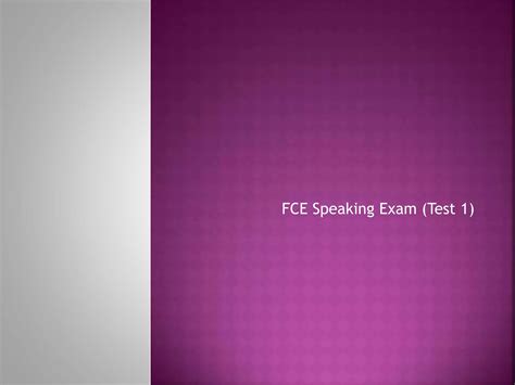 Fce Speaking Test 1 Ppt