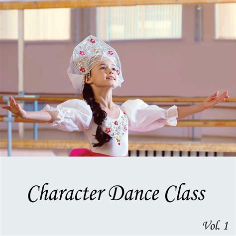 Character Dance Class Vol 1 Delma Nicolace