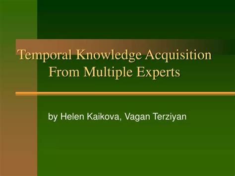 Ppt Temporal Knowledge Acquisition From Multiple Experts Powerpoint