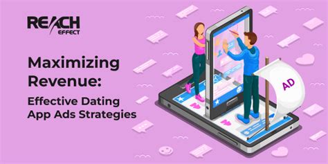 Effective Dating App Ads Reacheffect