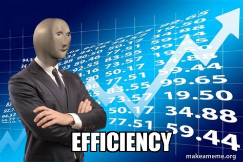 Efficiency Stonks Only Go Up Meme Generator