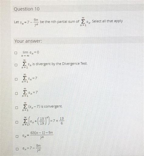 solved question 10 9n let 5 7 be the nth partial sum of