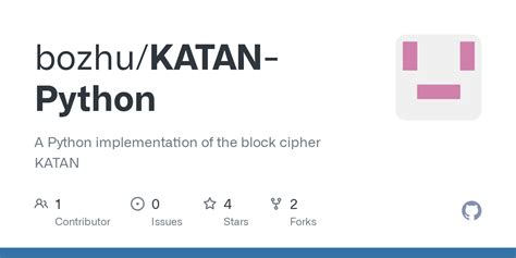 Github Bozhukatan Python A Python Implementation Of The Block Cipher Katan