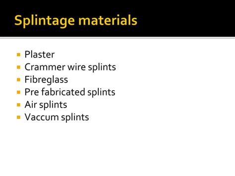 Various Types Of Splints And Basics Pptx