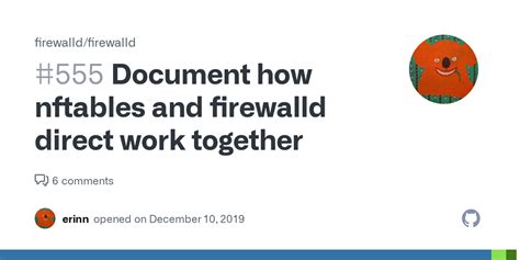 Document How Nftables And Firewalld Direct Work Together Issue Firewalld Firewalld Github