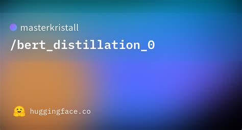 Masterkristallbertdistillation0 · Hugging Face