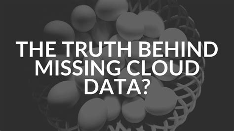Missing Cloud Data Cloud ‘glitch Intrust It