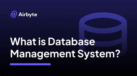 What Is Database Management System Dbms 5 Key Concepts Airbyte