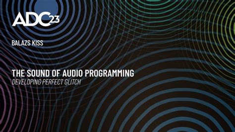 Audio Developer Conference On Linkedin Adc23 Audioprogramming