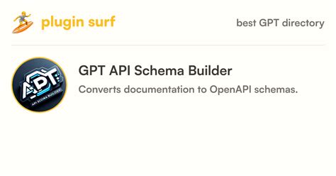 Gpt Api Schema Builder Gpt Information Latest Updates And Reviews 2024