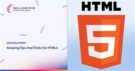 Amazing Tips And Tricks For Html5 Hollands Web
