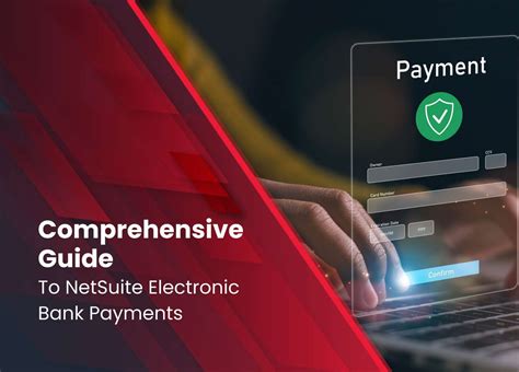 A Comprehensive Guide To Netsuite Electronic Bank Payments