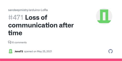 Loss Of Communication After Time · Issue 471 · Sandeepmistryarduino Lora · Github