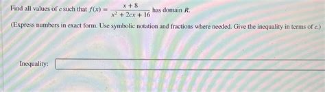 Solved Find All Values Of C ﻿such That Fxx8x22cx16