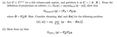 A Let CCmn Be A Full Column Rank Matrix And Chegg Com