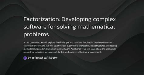 Factorization Developing Complex Software For Solving Mathematical Problems
