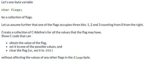 Solved Lets One Byte Variable Char Flags Be A Collection