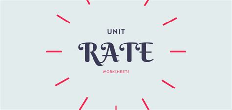 9 Relevant Unit Rate Worksheets To Enhance Understanding The Teach Simple Blog