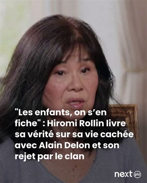 Nextplz Hiromi Rollin Dévoile Sa Vie Secrète Avec Delon 🤫 👉 L