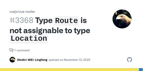 Type `route` Is Not Assignable To Type `location` · Issue 3368 · Vuejsvue Router · Github