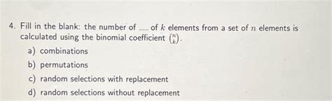 Solved 4 Fill In The Blank The Number Of Of K Elements