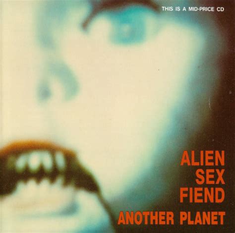 Moja Muzyka Alien Sex Fiend 1988 Another Planet