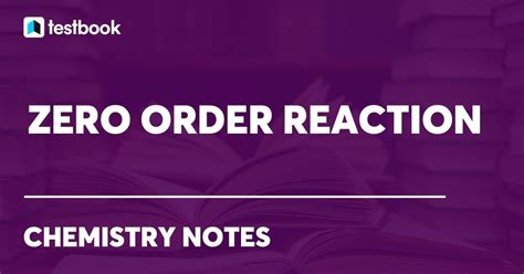 Zero Order Reaction Learn Definition Graph Equation Uses