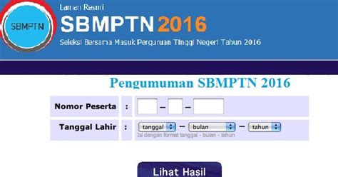 Pengumuman Sbmptn 2017 2018 Online Pendaftaran Kuliah 2024 2025