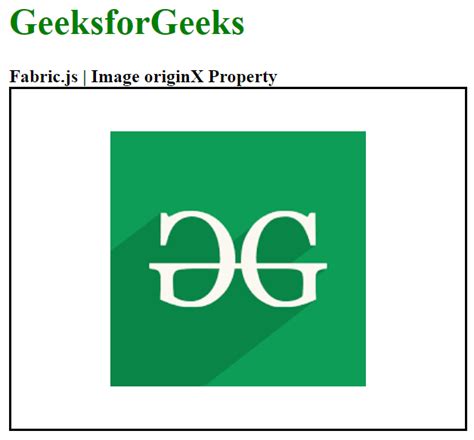 fabric js image originx property geeksforgeeks