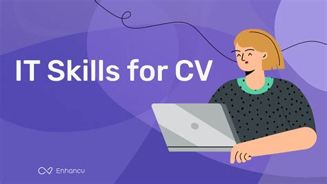 60 IT Skills For Your CV Essential Tech Abilities To Boost Your CV Enhancv