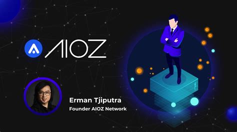 Aioz Network Team Highlight Interview With The Ceo Erman Tjiputra