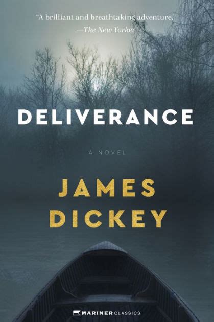 Deliverance A Novel By James Dickey Paperback Barnes And Noble®