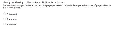 Solved Identify The Following Problem As Bernoulli Binomial Chegg