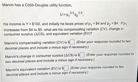 Marvin Has A Cobb Douglas Utility Function