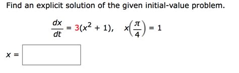 Solved Find An Explicit Solution Of The Given Initial Value